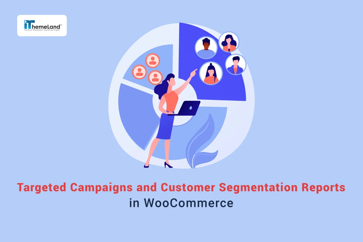 Using WooCommerce Reports For Customer Segmentation And Targeted ...